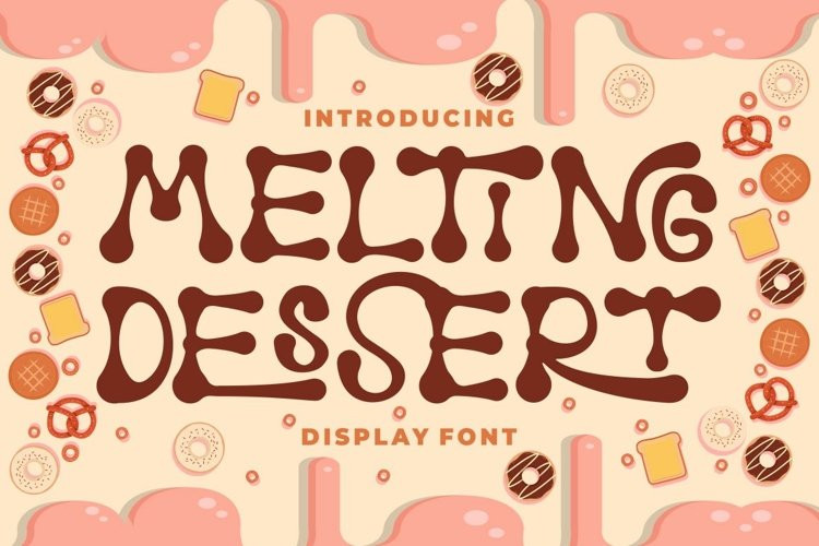 Melting Dessert Font - Free Font