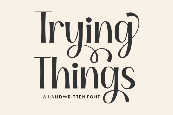 Trying Things Font - Free Font