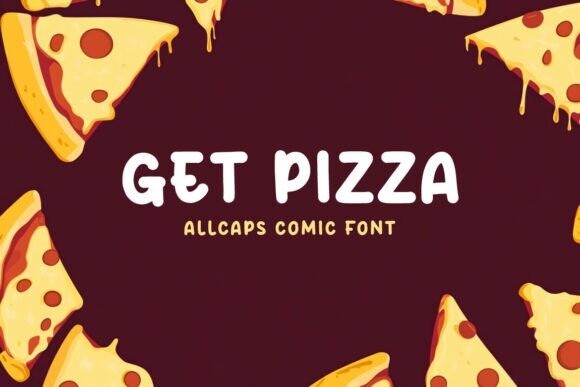 Get Pizza Font - Free Font