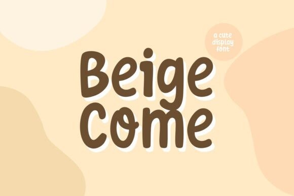 Beige Come Font - Free Font